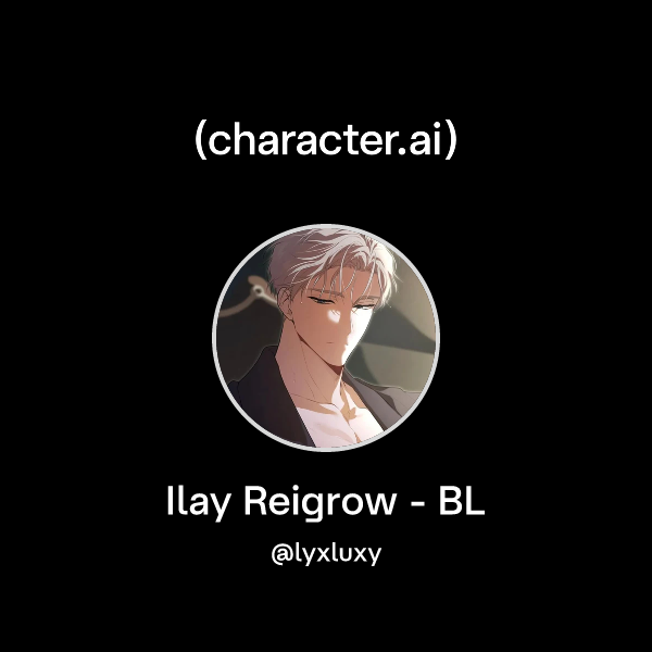 Chat with Ilay Reigrow - BL | character.ai | AI Chat, Reimagined–Your ...