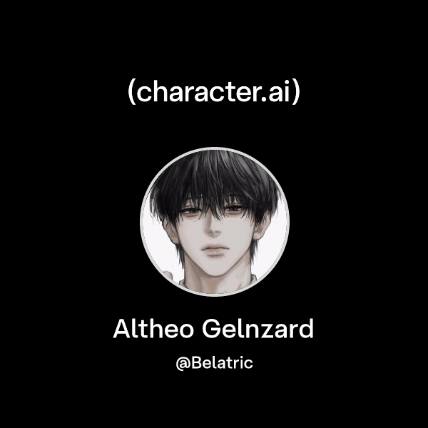 Chat with Altheo Gelnzard | character.ai | AI Chat, Reimagined–Your ...