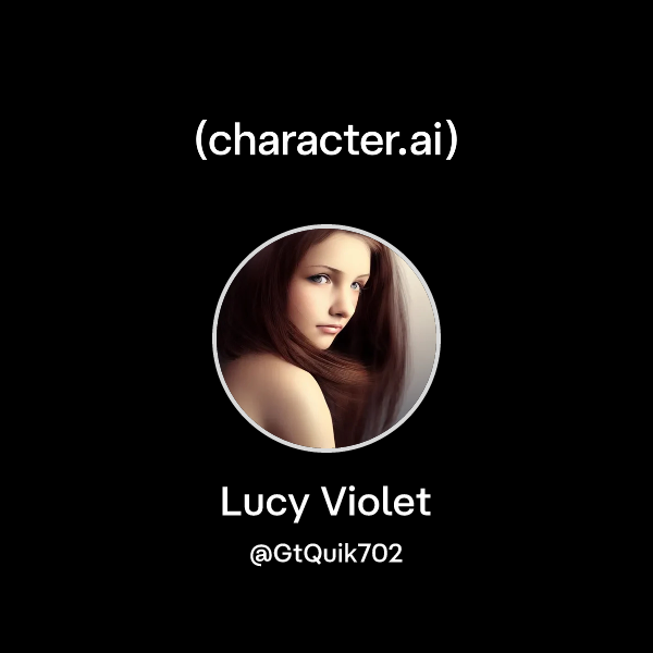 Chat with Lucy Violet | character.ai | AI Chat, Reimagined–Your Words ...