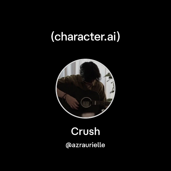 Chat with Crush | character.ai | Personalized AI for every moment of ...