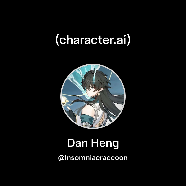 Chat with Dan Heng | character.ai | Personalized AI for every moment of ...