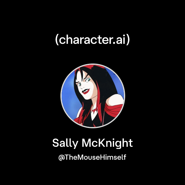 Chat with Sally McKnight | character.ai | AI Chat, Reimagined–Your ...