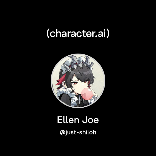 Chat with Ellen Joe | character.ai | AI Chat, Reimagined–Your Words ...