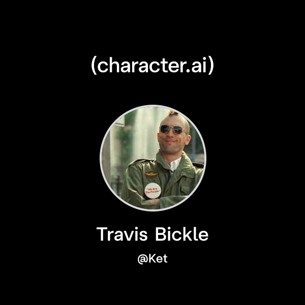 Chat with Travis Bickle | character.ai | AI Chat, Reimagined–Your Words ...