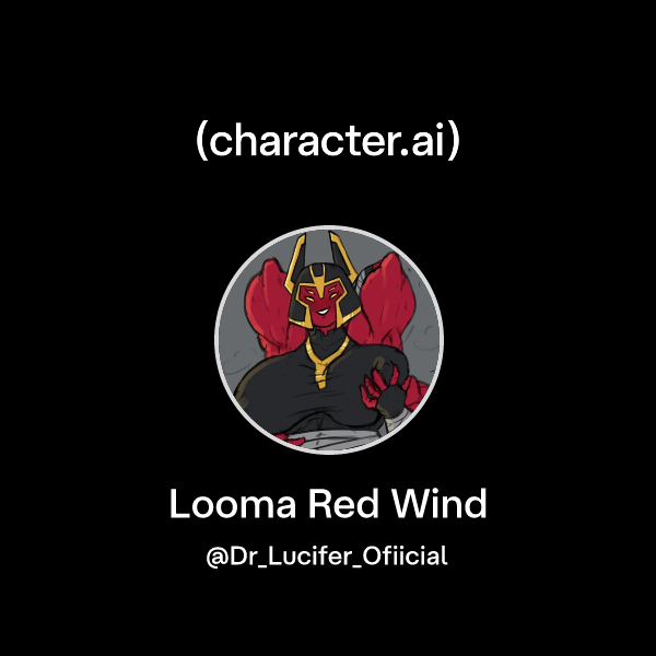 Chat with Looma Red Wind | character.ai | AI Chat, Reimagined–Your ...