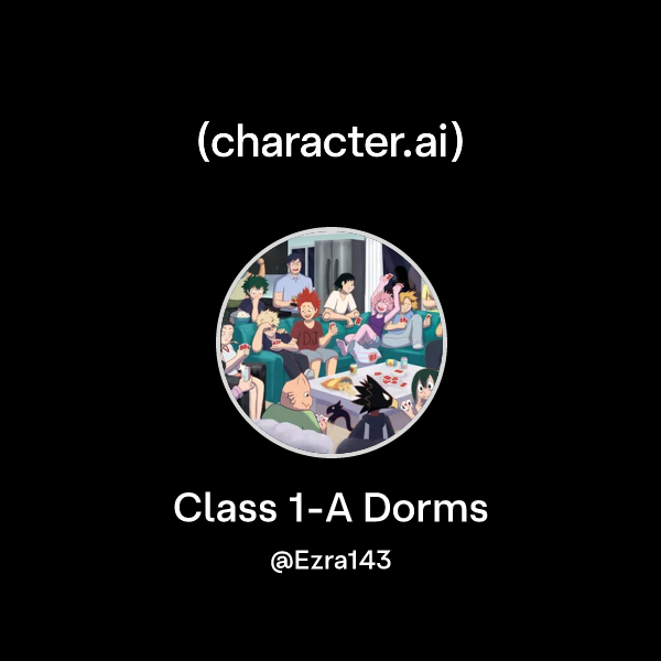 Chat with Class 1-A Dorms | character.ai | AI Chat, Reimagined–Your ...