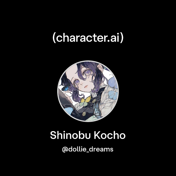 Chat with Shinobu Kocho | character.ai | Personalized AI for every moment of your day
