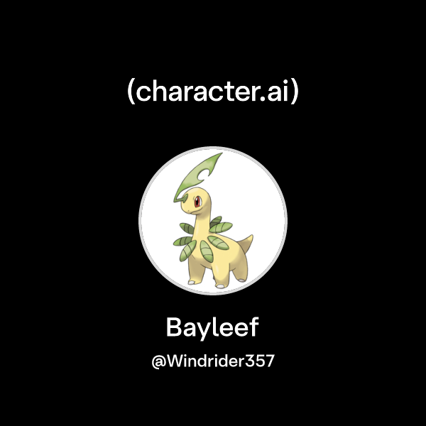Chat with Bayleef | character.ai | AI Chat, Reimagined–Your Words. Your ...