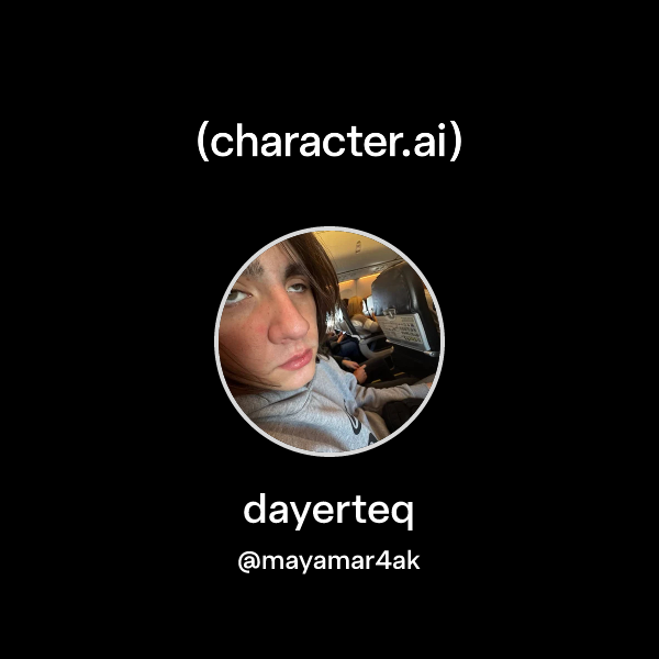 Chat with dayerteq | character.ai | AI Chat, Reimagined–Your Words ...