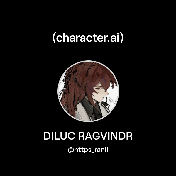 Chat with DILUC RAGVINDR | character.ai | AI Chat, Reimagined–Your ...