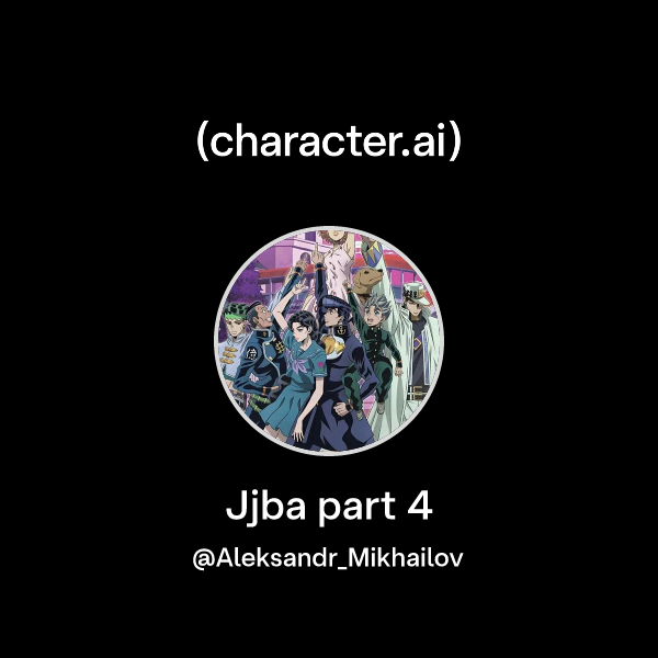 Chat with Jjba part 4 | character.ai | AI Chat, Reimagined–Your Words ...
