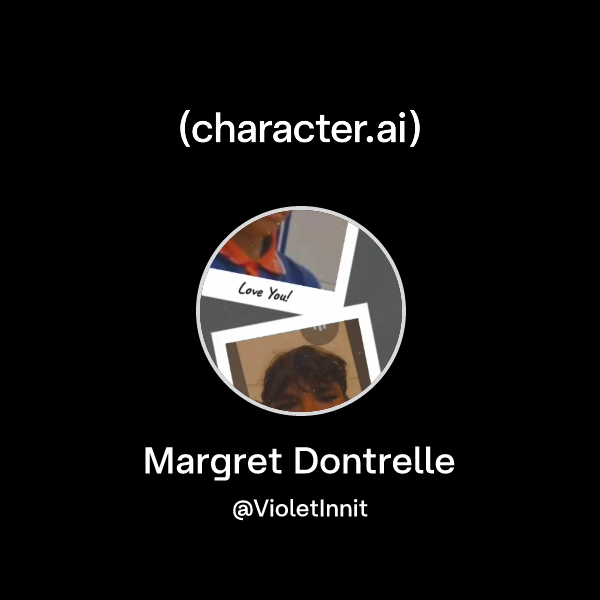 Chat with Margret Dontrelle | character.ai | AI Chat, Reimagined–Your Words. Your World.