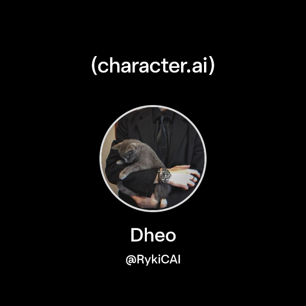 Chat with Dheo | character.ai | AI Chat, Reimagined–Your Words. Your World.