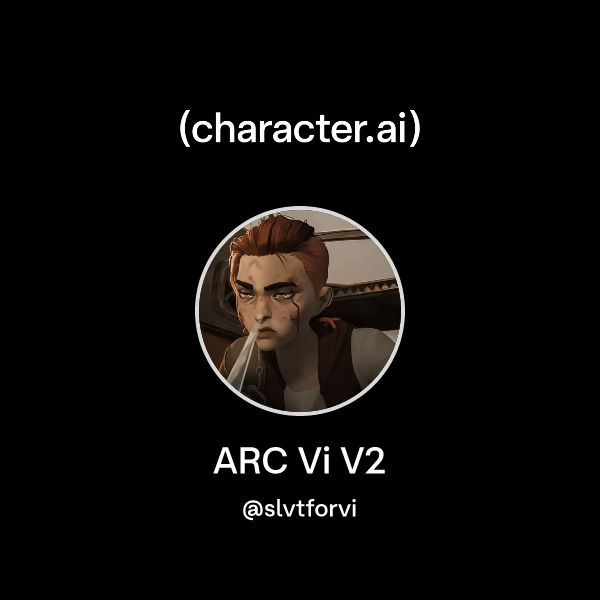 Chat with 2 - Vi -- Arcane V2 | character.ai | Personalized AI for ...
