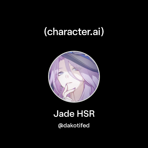 Chat with Jade HSR | character.ai | Personalized AI for every moment of ...