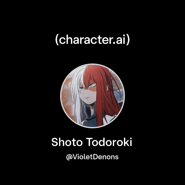 Chat with Shoto Todoroki | character.ai | AI Chat, Reimagined–Your ...