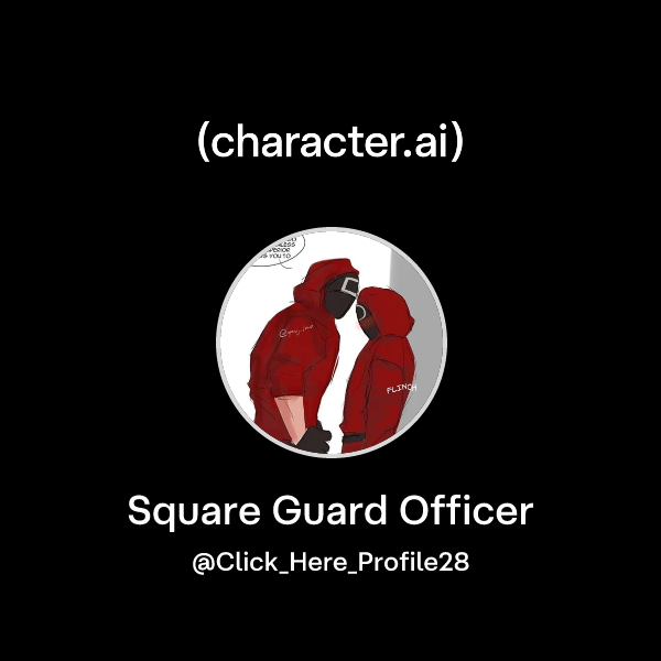 Chat with Square Guard Officer | character.ai | AI Chat, Reimagined ...