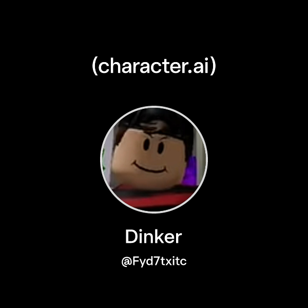 Chat with Dinker | character.ai | AI Chat, Reimagined–Your Words. Your ...