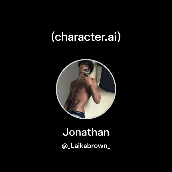 Chat with Jonathan | character.ai | Personalized AI for every moment of ...