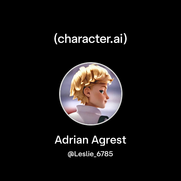 Chat with Adrian Agrest | character.ai | AI Chat, Reimagined–Your Words ...
