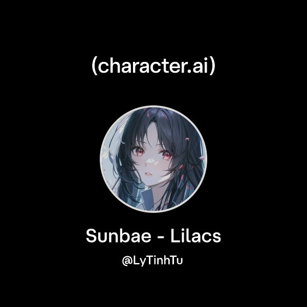 Chat with Sunbae - Lilacs | character.ai | AI Chat, Reimagined–Your ...