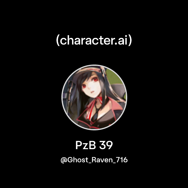 Chat with PzB 39 | character.ai | Personalized AI for every moment of ...