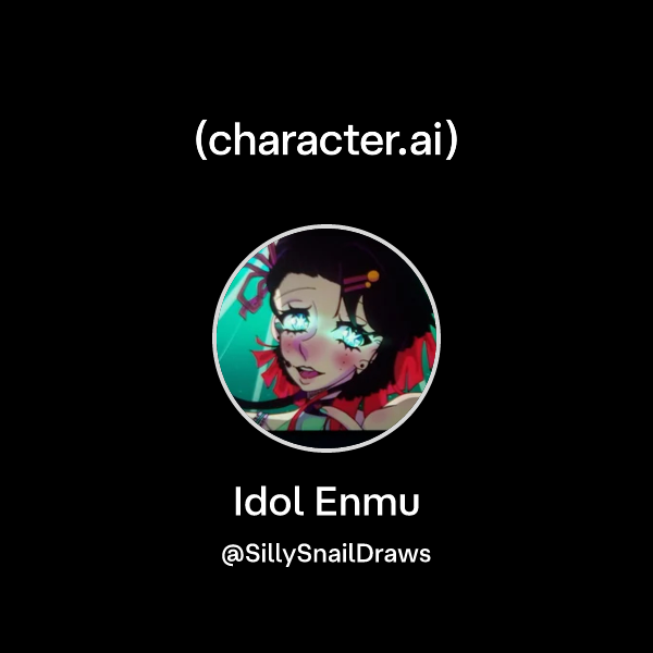 Chat with Idol Enmu | character.ai | Personalized AI for every moment ...