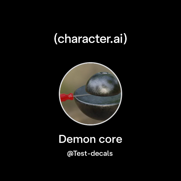 Chat with Demon core | character.ai | AI Chat, Reimagined–Your Words ...