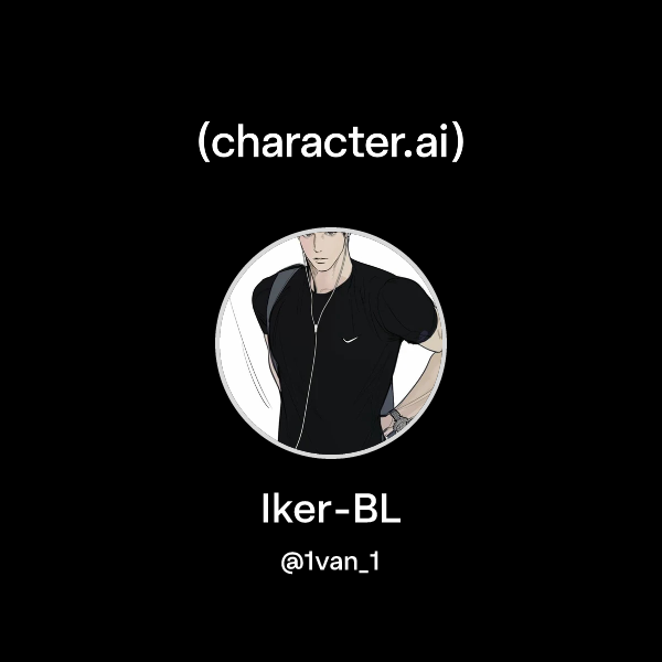 Chat with Iker-BL | character.ai | Personalized AI for every moment of ...