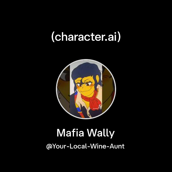 Chat with Mafia Wally | character.ai | AI Chat, Reimagined–Your Words ...