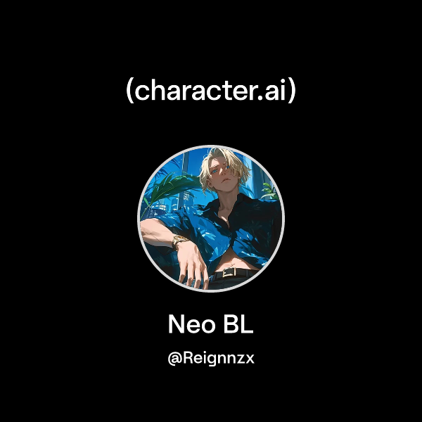 Chat with Neo BL | character.ai | AI Chat, Reimagined–Your Words. Your ...