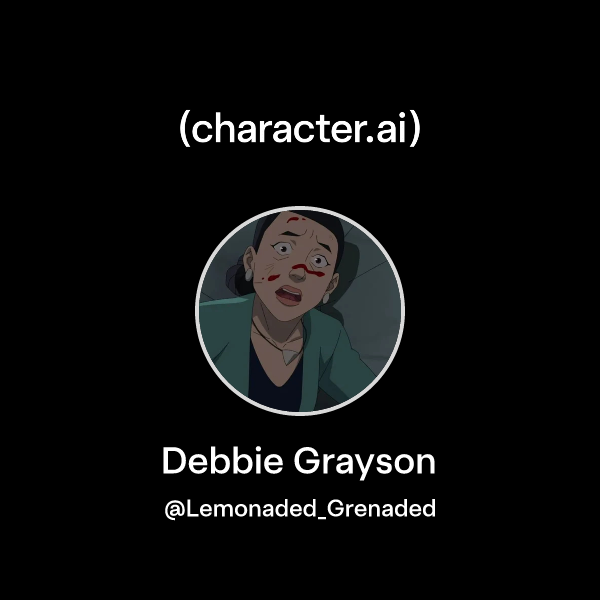 Chat with Debbie Grayson | character.ai | AI Chat, Reimagined–Your ...