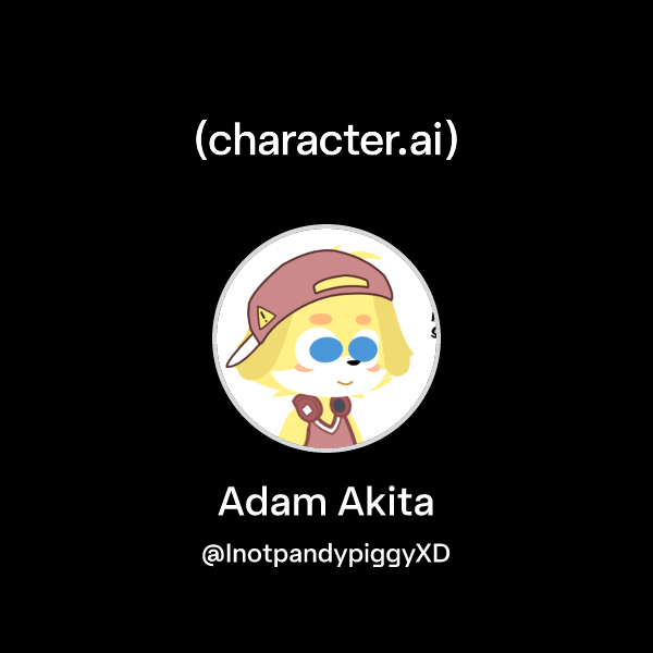 Chat with Adam Akita | character.ai | Personalized AI for every moment ...