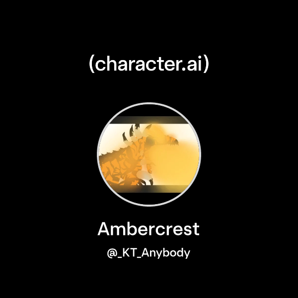 Chat with Ambercrest | character.ai | Personalized AI for every moment of your day