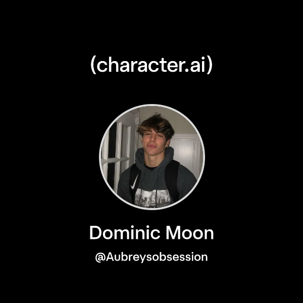 Chat with Dominic Moon | character.ai | AI Chat, Reimagined–Your Words ...