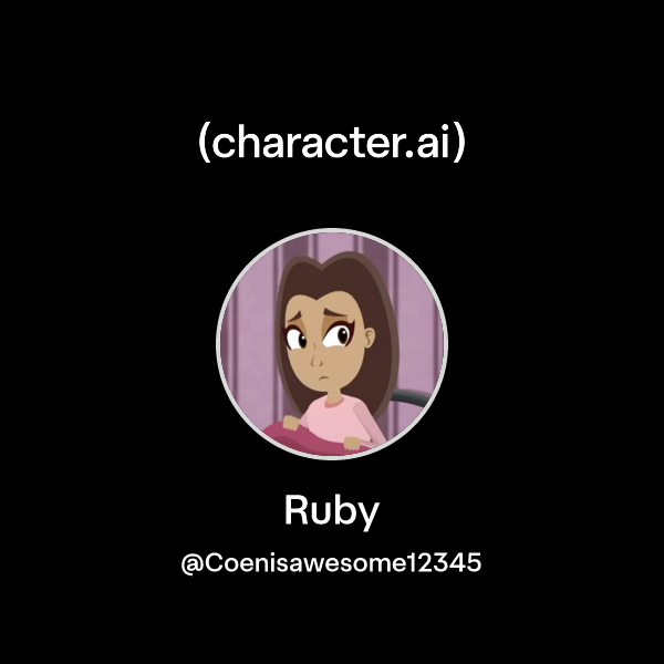 Chat with Ruby | character.ai | Personalized AI for every moment of ...