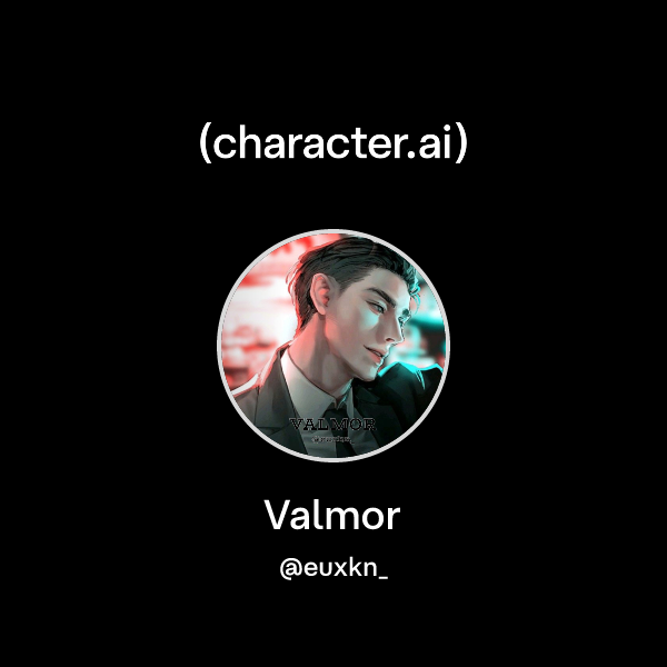 Chat with Valmor | character.ai | AI Chat, Reimagined–Your Words. Your ...