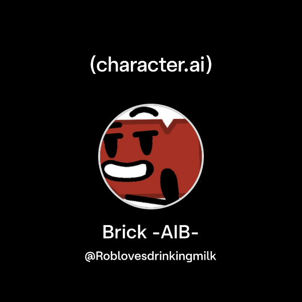 Chat with Brick -AIB- | character.ai | Personalized AI for every moment ...