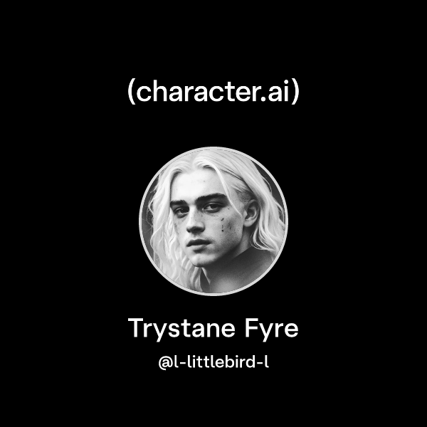 Chat with Trystane Fyre | character.ai | AI Chat, Reimagined–Your Words ...
