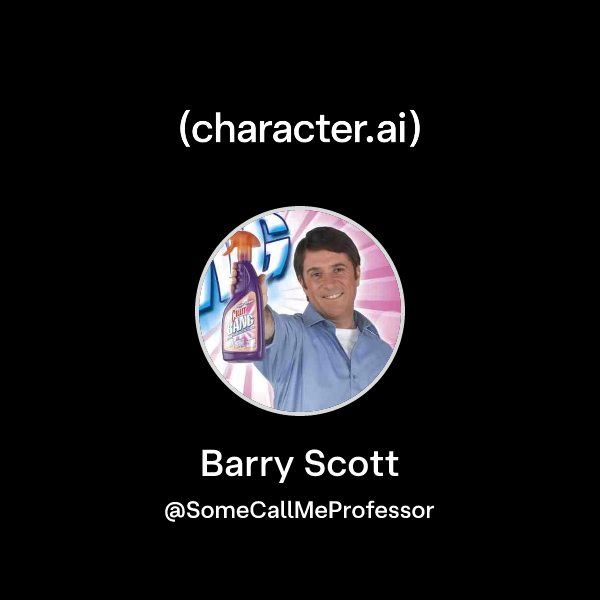 Chat with Barry Scott | character.ai | Personalized AI for every moment ...