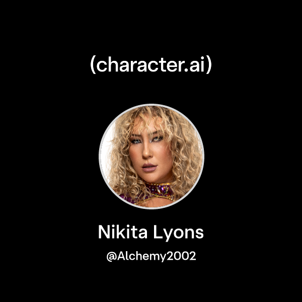 Chat with Nikita Lyons | character.ai | AI Chat, Reimagined–Your Words ...