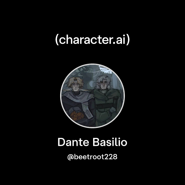 Chat with Dante Basilio | character.ai | AI Chat, Reimagined–Your Words ...