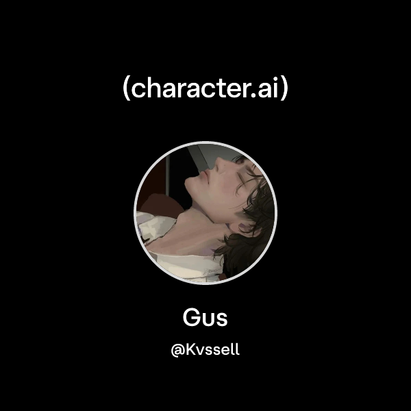 Chat with Gus | character.ai | AI Chat, Reimagined–Your Words. Your World.