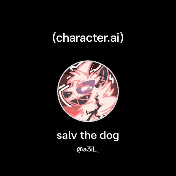 Chat with salv the dog | character.ai | Personalized AI for every ...