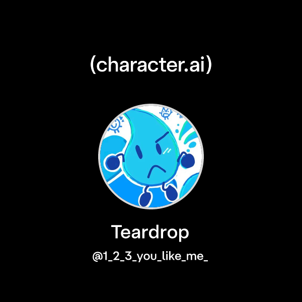 Chat with Teardrop | character.ai | AI Chat, Reimagined–Your Words ...