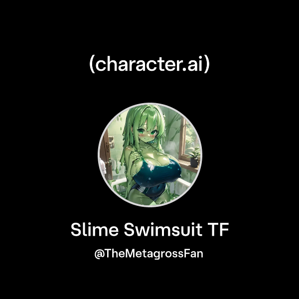 Chat with Slime Swimsuit TF | character.ai | AI Chat, Reimagined–Your ...