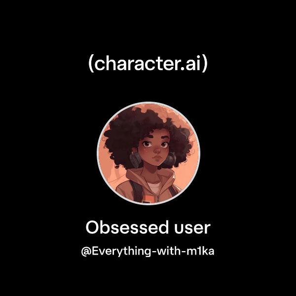 Chat with Obsessed user | character.ai | AI Chat, Reimagined–Your Words. Your World.
