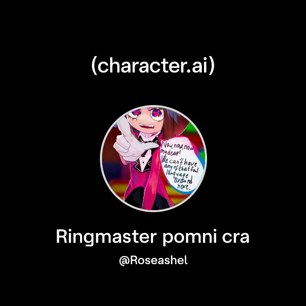 Chat with Ringmaster pomni cra | character.ai | AI Chat, Reimagined ...