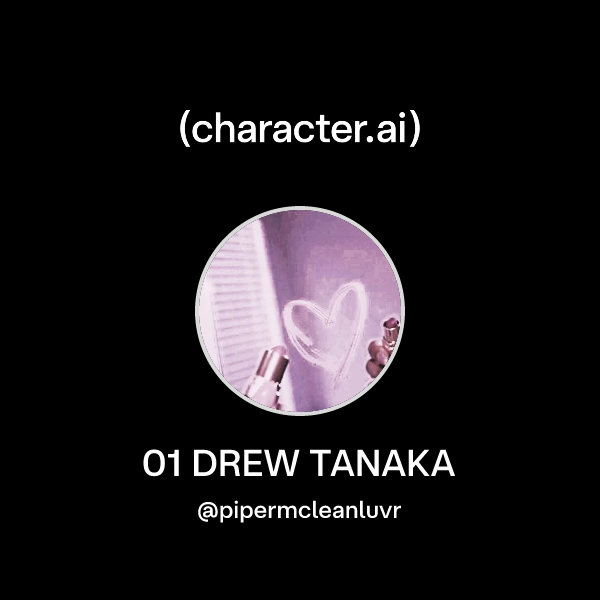 Chat with 01 DREW TANAKA | character.ai | AI Chat, Reimagined–Your ...