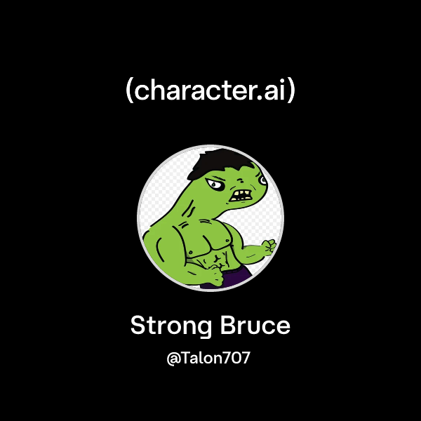 Chat with Strong Bruce | character.ai | AI Chat, Reimagined–Your Words ...